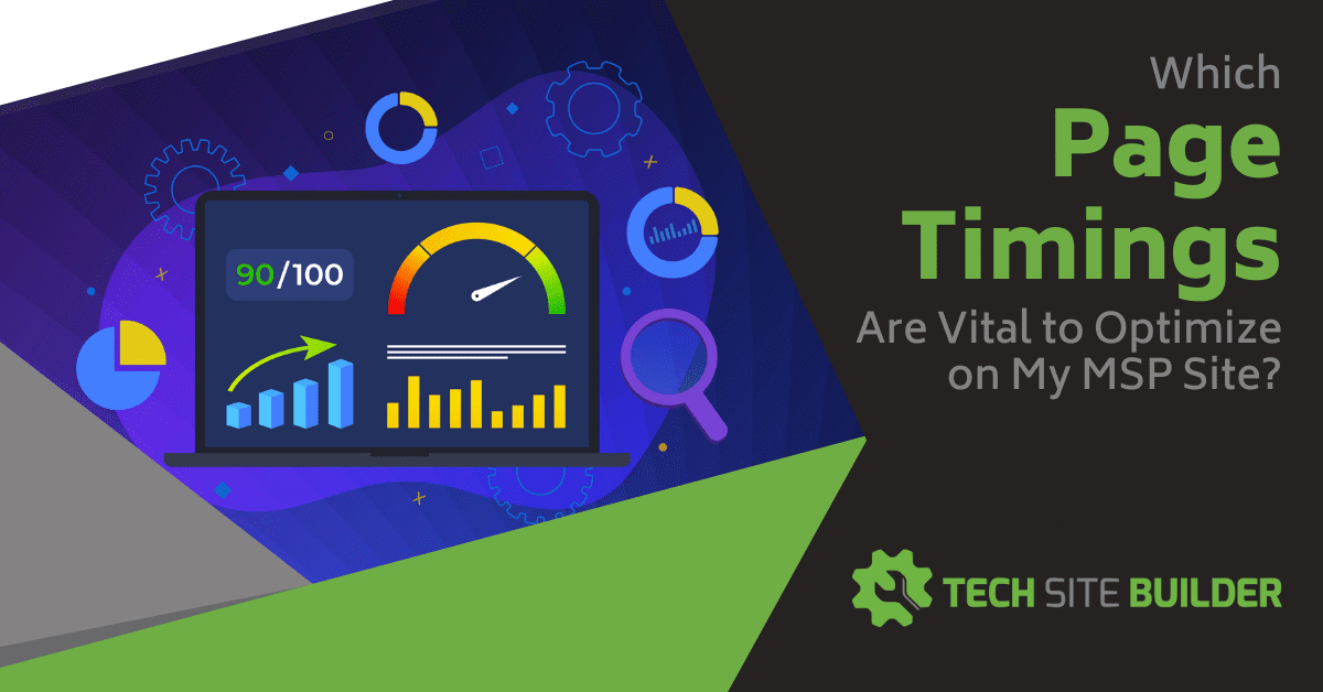 Which Page Timings Are Vital to Optimize on My MSP Site?